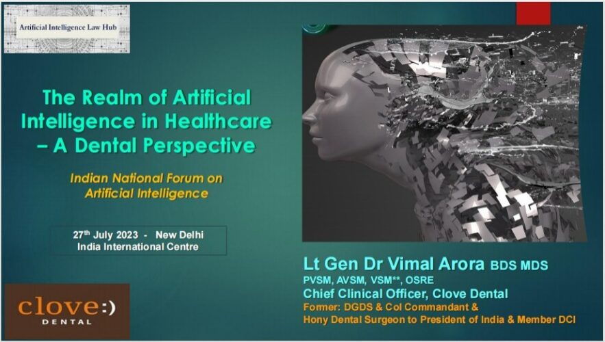 The Realm of Artificial Intelligence in Healthcare- A Dental Perspective – Lt Gen Dr Vimal Arora ...